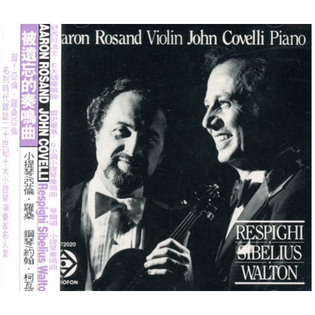 被遺忘的奏鳴曲／RESPIGHI, SIBELIUS, WALTON > 亞倫羅桑，約翰柯瓦里／AARON ROSAND & JOHN ...