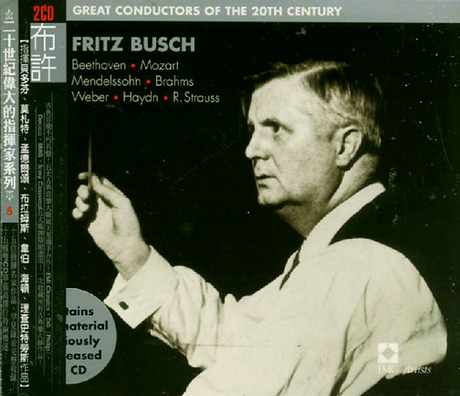 二十世紀偉大的指揮家系列 5 布許／GREAT CONDUCTORS OF THE 20TH CENTURY > BUSCH, FRITZ ...