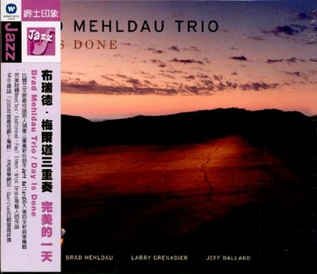 完美的一天／DAY IS DONE > 布瑞德．梅爾道三重奏／BRAD MEHLDAU TRIO > 佳佳唱片行
