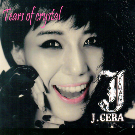J.Cera Mini Album - Tears Of Crystal > 제이세라／J.Cera > 佳佳唱片行