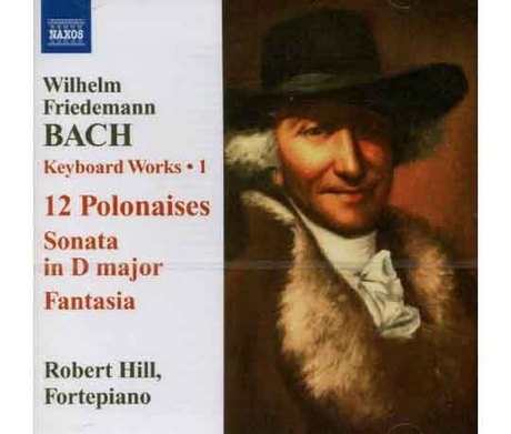 W.F. BACH - 12 POLONAISES , SONATA IN D MAJOR > ROBERT HILL > 佳佳唱片行