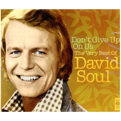 DON'T GIVE UP ON US THE BEST OF DAVID SOUL ( 2CD ) > DAVID SOUL > 佳佳唱片行