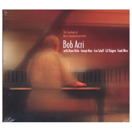 Bob Acri With Diane Delin George Mraz Lew Soloff Ed Thigpen Frank Wess ...