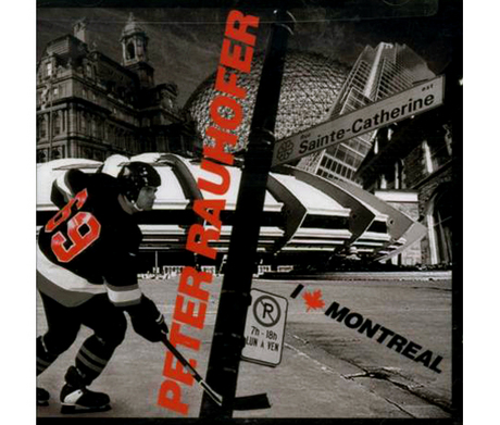 I LOVE MONTREAL > PETER RAUHOFER > 佳佳唱片行