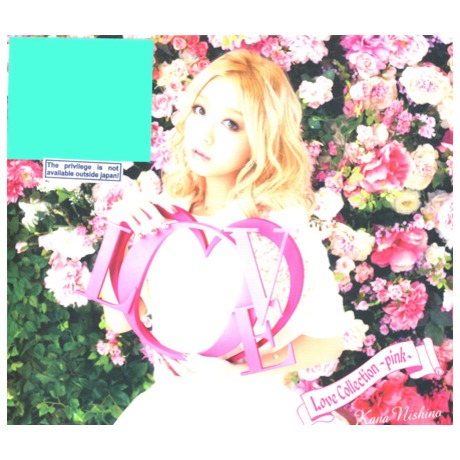 Love Collection 〜pink〜 ( CD+DVD ) 初回限定盤 > 西野加奈／西野カナ > 佳佳唱片行