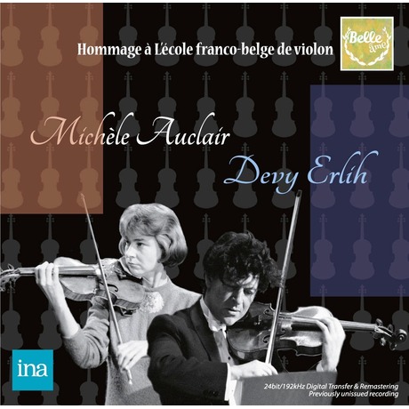 HOMMAGE A LECOLE FRANCO - BELGE DE VIOLON／MICHELE AUCLAIR, DEVY ERLIH ...
