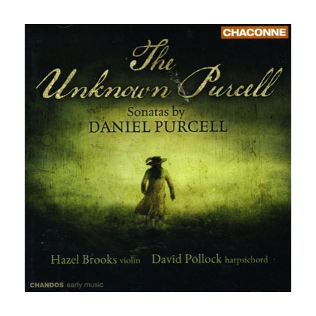未知的普賽爾 - 丹尼爾普賽爾的奏鳴曲集／THE UNKNOWN PURCELL／HAZEL BROOKS, DAVID POLLOCK ...