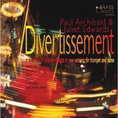 DIVERTISSEMENT／PAUL ARCHIBALD, JULIET EDWARDS > PAUL ARCHIBALD, JULIET ...