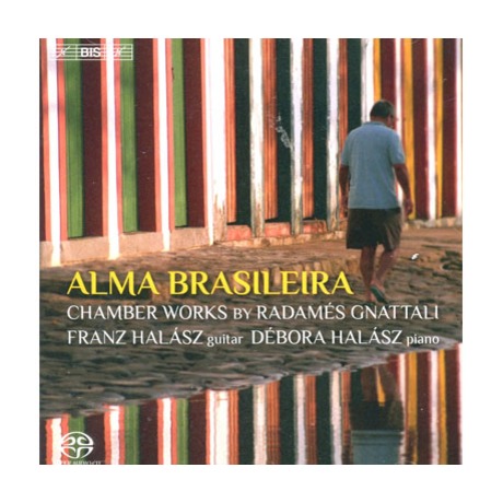 哈達梅斯巴亞塔利 : 巴西魂 ( SACD )／RADAMES GNATTALI : MUSIC FOR GUITAR & PIANO ...