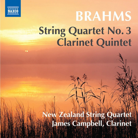 BRAHMS : String Quartet No.3, Clarinet Quintet／New Zealand String Quartet, James Campbell ...