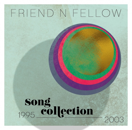 Song Collection 1995-2003 (6CD) > FRIEND 'N FELLOW > 佳佳唱片行