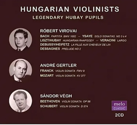 Hungarian Violinists - Legendary Hubay Pupils (2CD) > Robert Virovai ...