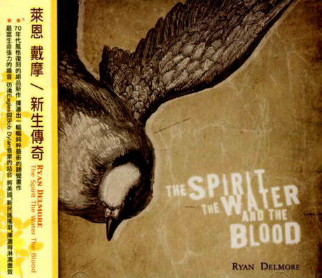 新生傳奇／THE SPIRIT THE WATER THE BLOOD > 萊恩戴摩／RYAN DELMORE > 佳佳唱片行