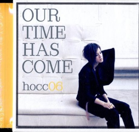 OUR TIME HAS COME > 何韻詩／HOCC > 佳佳唱片行